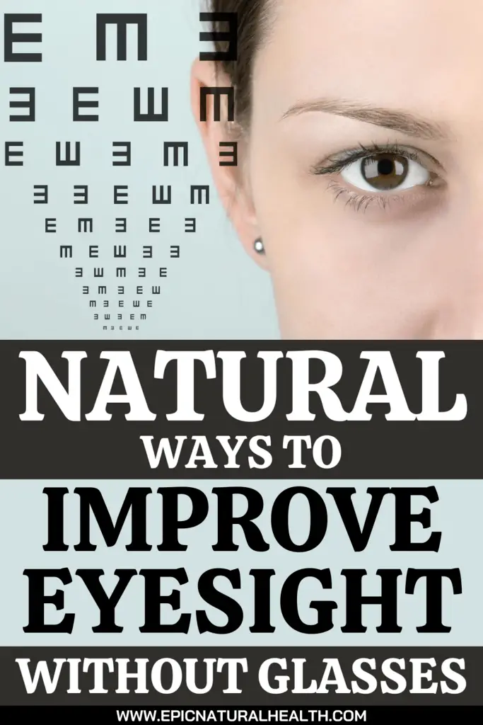 10 Natural Ways To Improve Eyesight Without Glasses Epic Natural Health 10 Natural Ways To Improve Eyesight Without Glasses Epic Natural Health