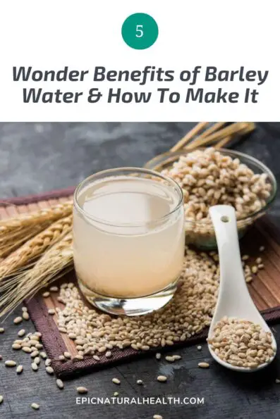 5 Wonder Benefits of Barley Water & How To Make It