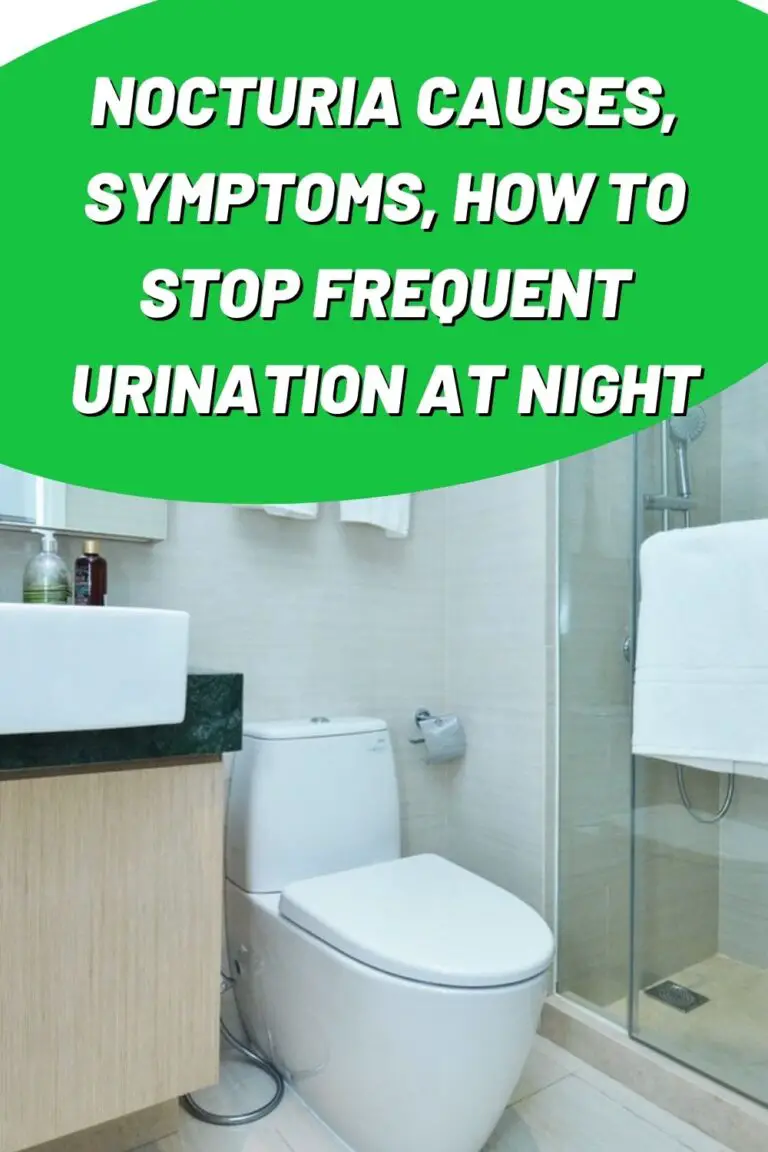 Nocturia Causes, Symptoms, How to Stop Frequent Urination at Night