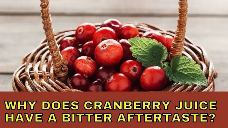 Why Does Cranberry Juice Have a Bitter Aftertaste?