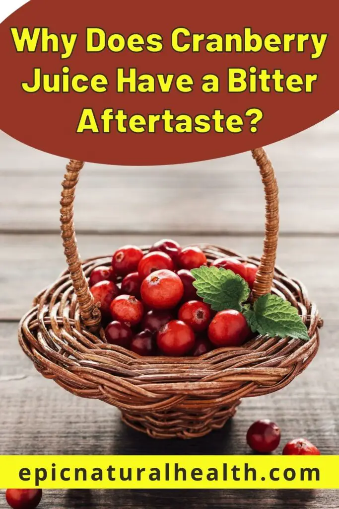 Why Does Cranberry Juice Have a Bitter Aftertaste?